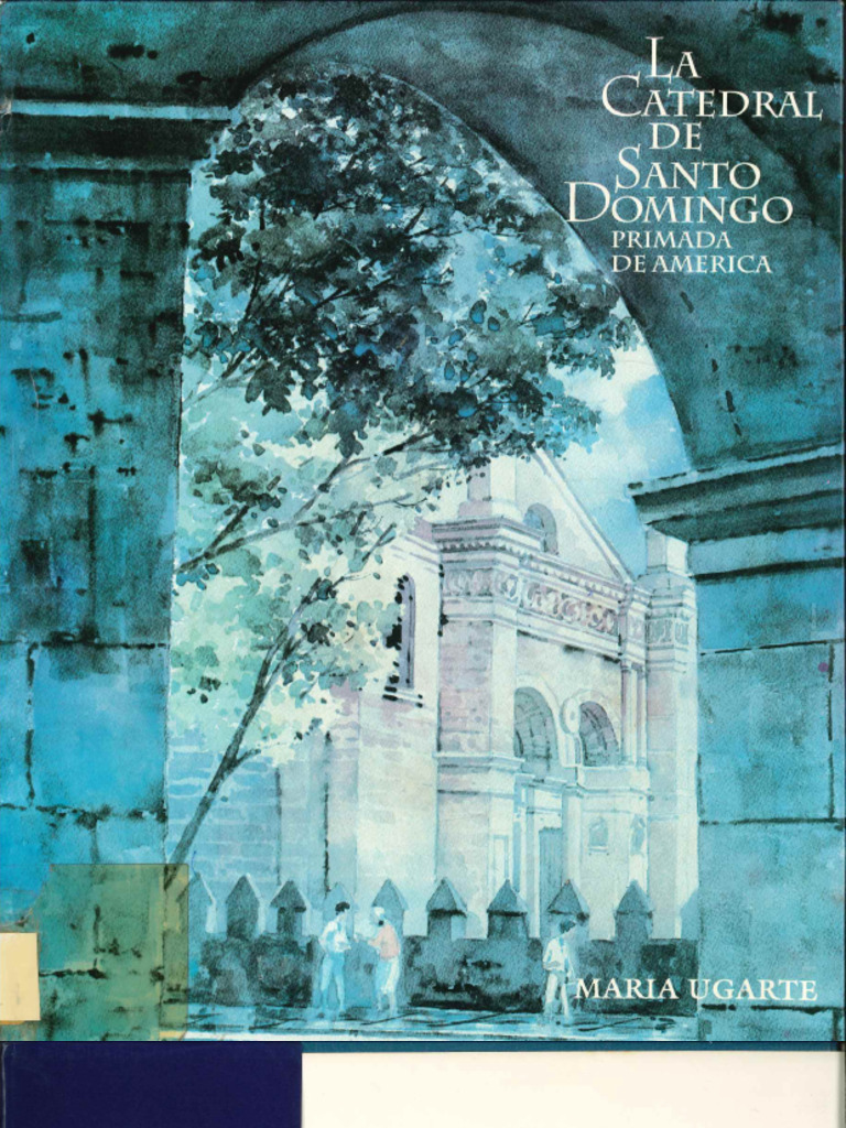 María Ugarte. La Catedral de Santo Domingo 1 | PDF