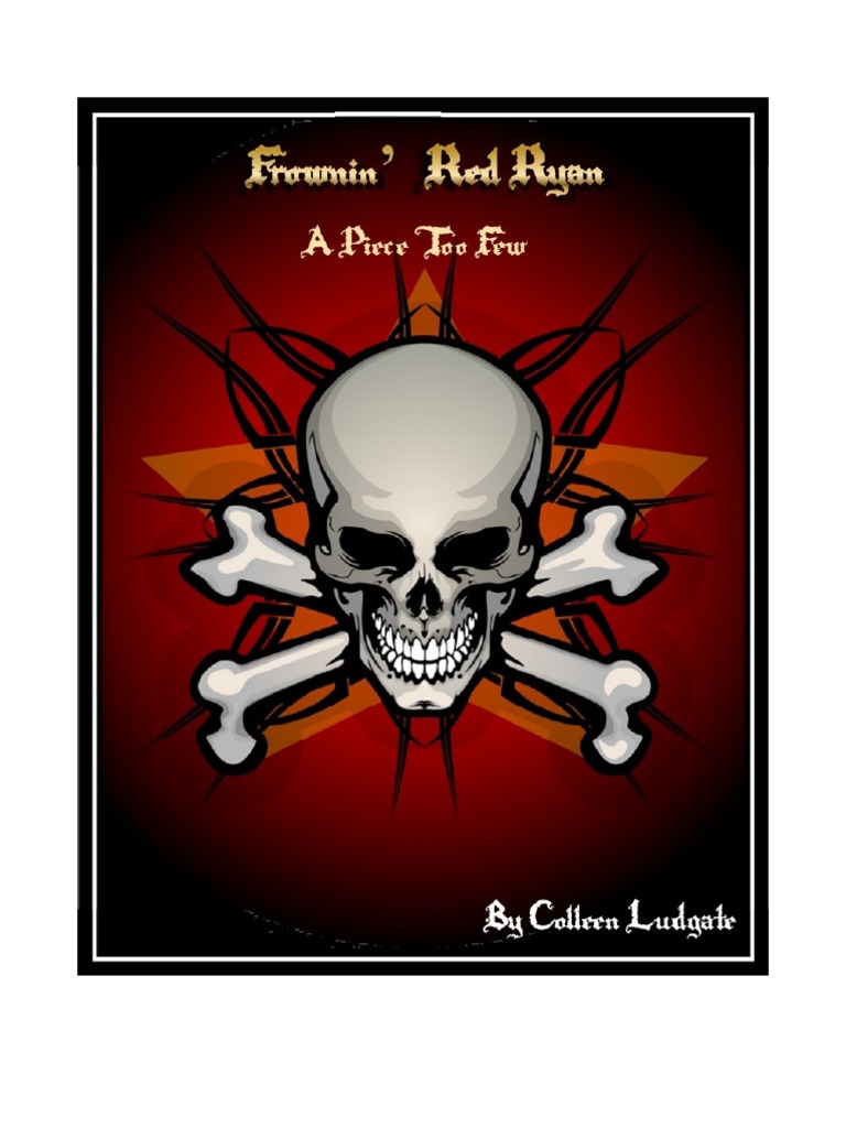 The Misadventures of Frownin' Red Ryan - A Piece Too Few | PDF | Nature