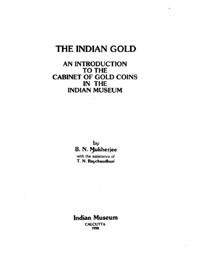 The Indian Gold An Introduction To The Cabinet of Gold Coins in The ...