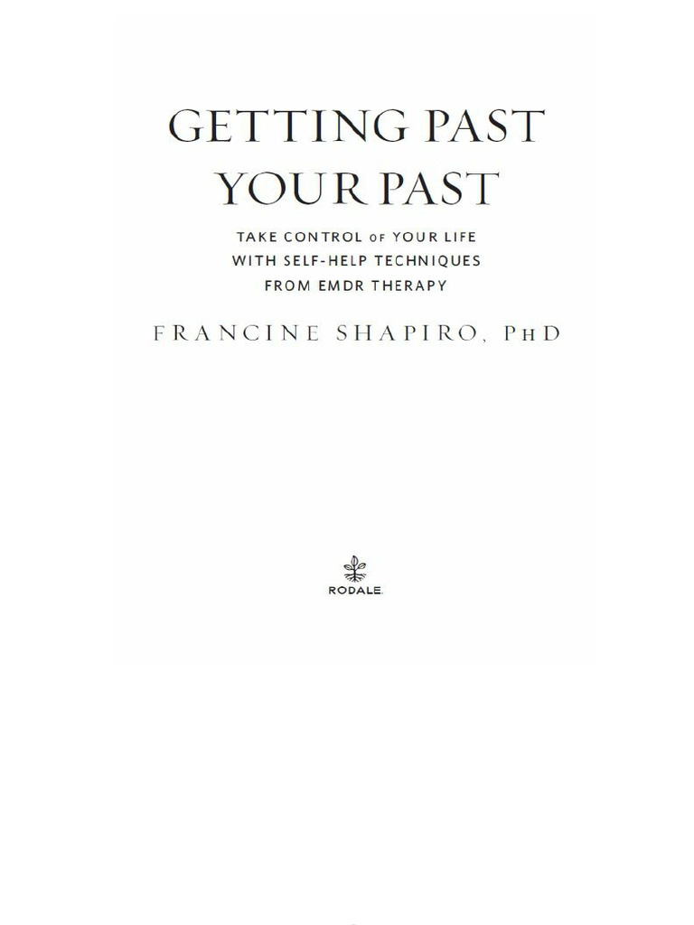 Getting Past Your Past - Take Control of Your Life With | PDF