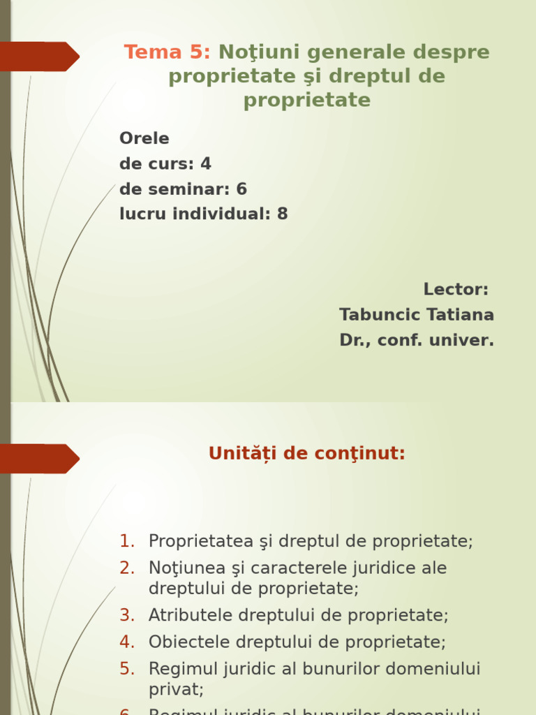 Tema 5. NoÈ Iuni Generale Despre Proprietate È I Dreptul de Proprietate ...