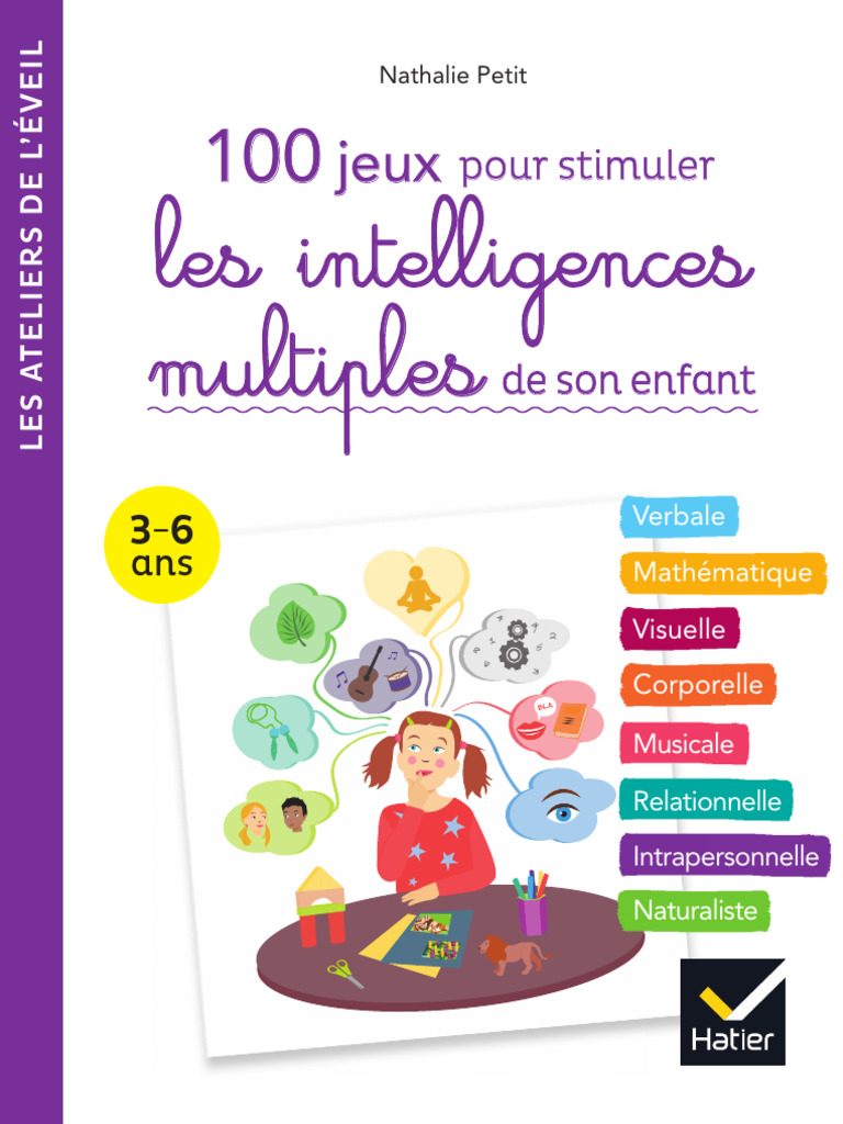 100 Activités Pour Stimuler Les Intelligences Multiples de Son Enfant 3 6 Ans (Nathalie Petit) | PDF