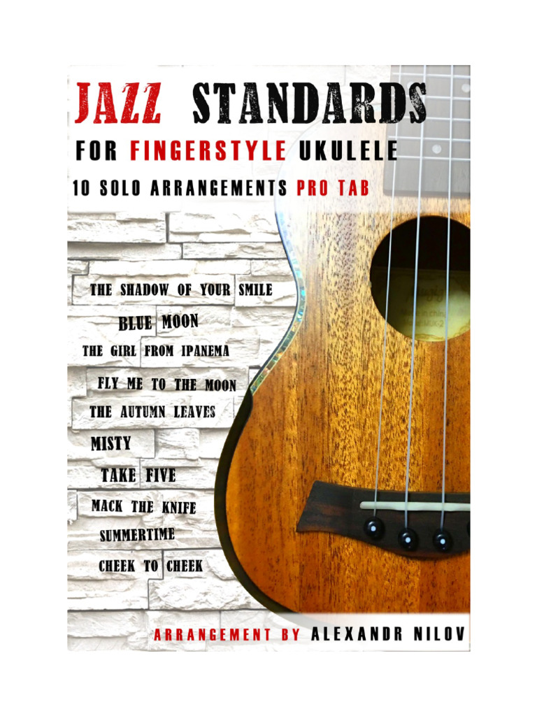 Jazz Standards For Fingerstyle Ukulele | PDF