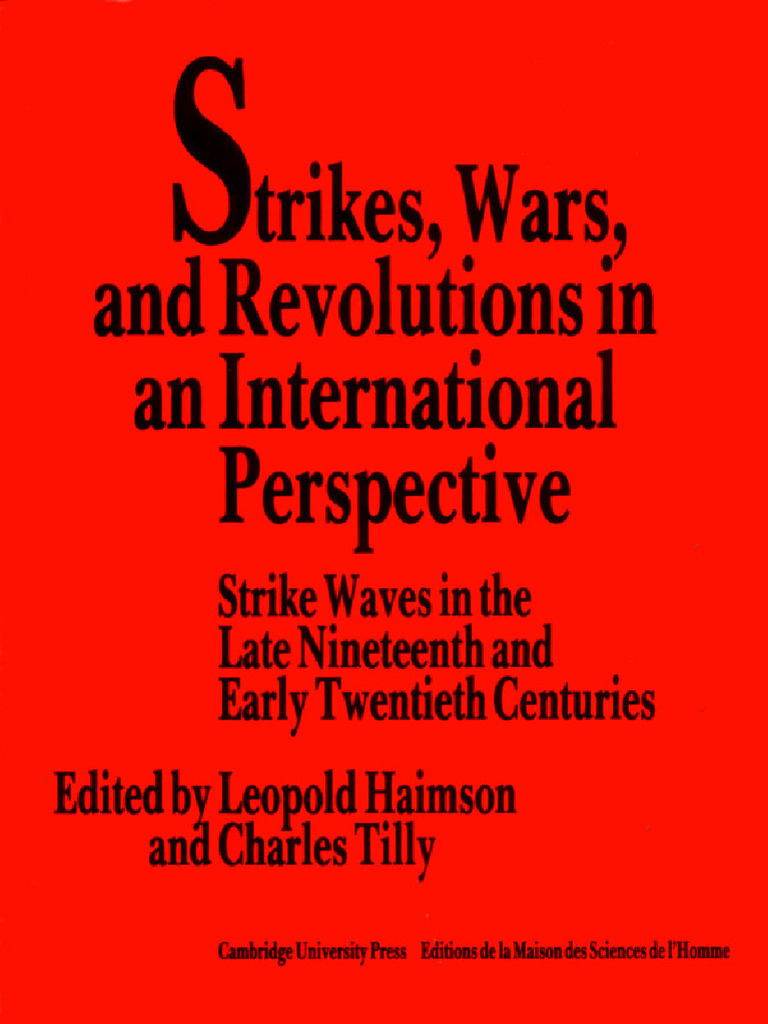 Haimson Leopold H., Tilly Charles - Strikes, Wars, and Revolutions in ...