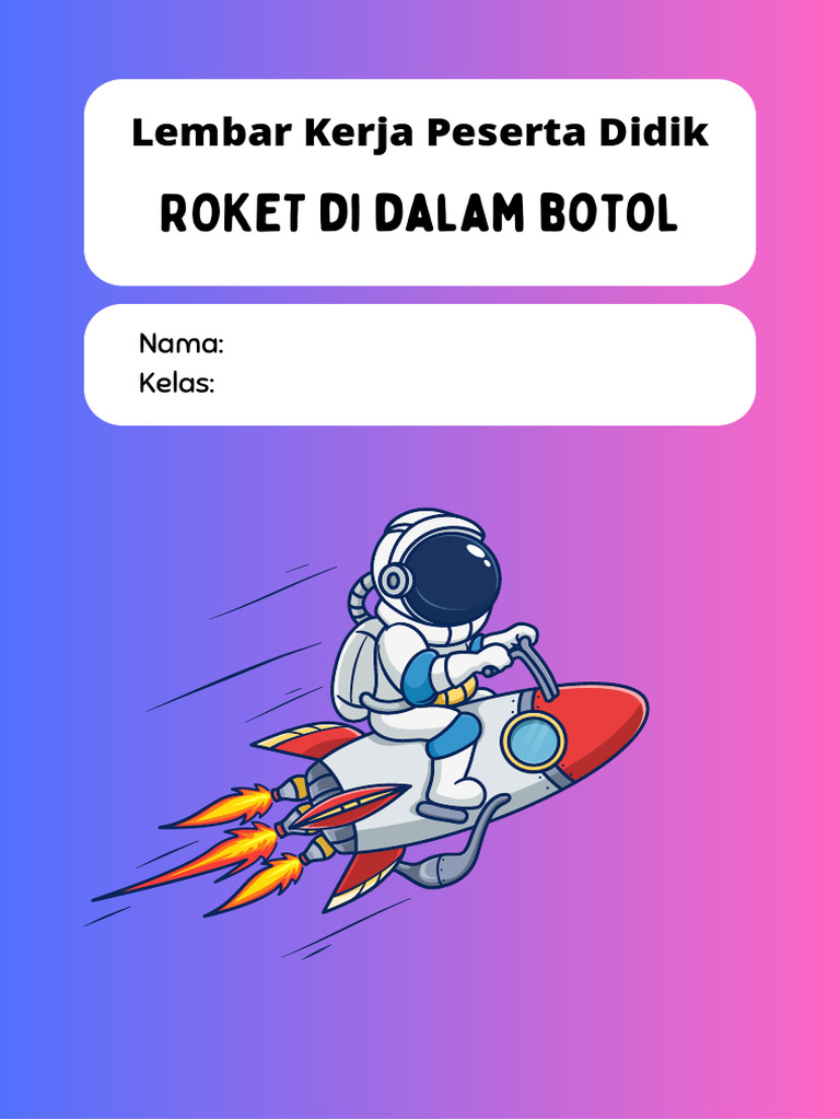 Lembar Kerja Peserta Didik Roket Di Dalam Botol | PDF