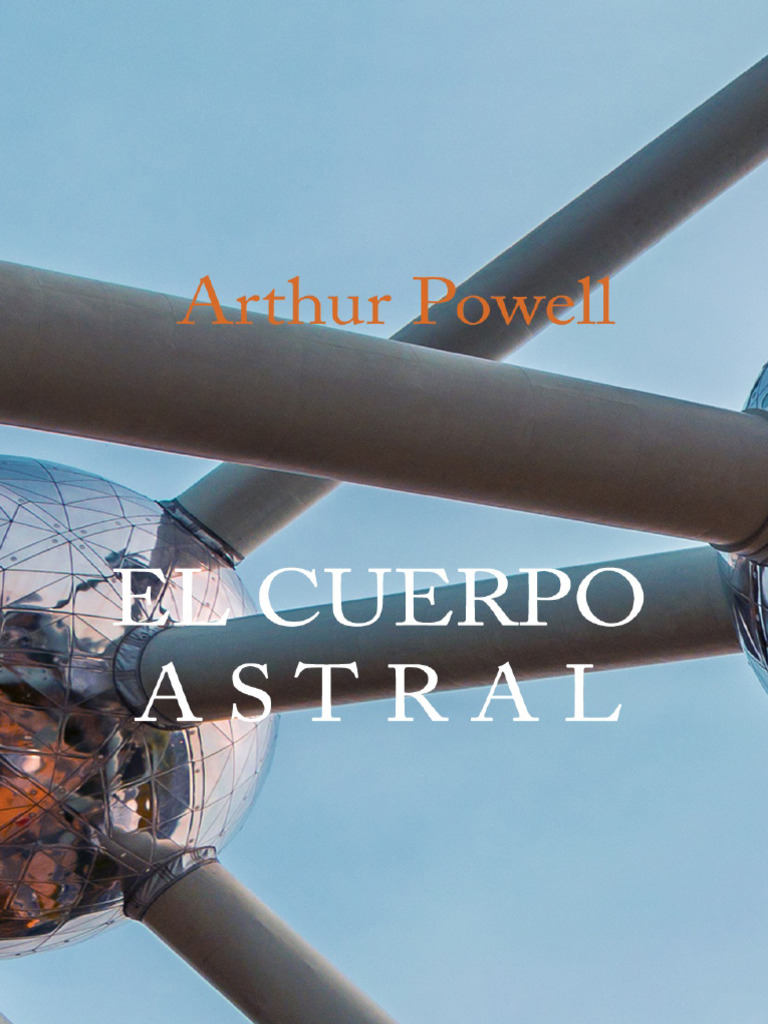 El Cuerpo Astral Arthur Powell | PDF