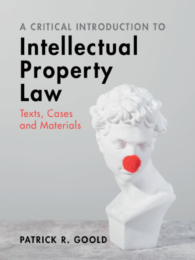 A Critical Introduction To Intellectual Property Law Texts, Cases and ...