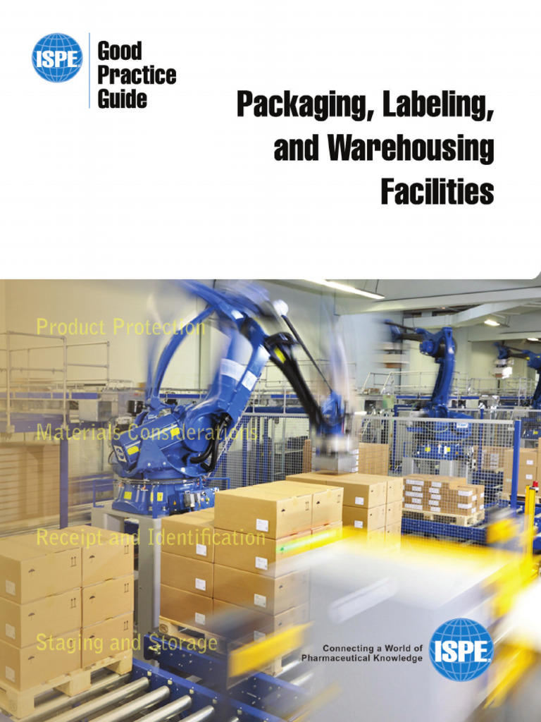 ISPE Good Practice Guide Packaging, Labeling and Warehouse Facilities | PDF