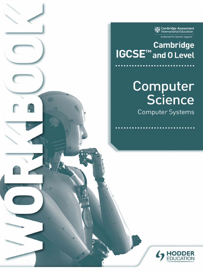 Cambridge IGCSE and O Level Computer Science Computer Systems Workbook ...
