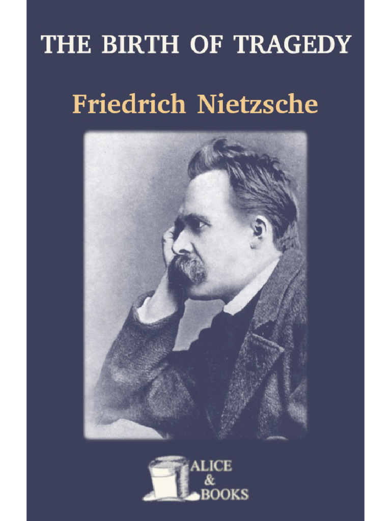 The Birth of Tragedy-Friedrich Nietzsche | PDF