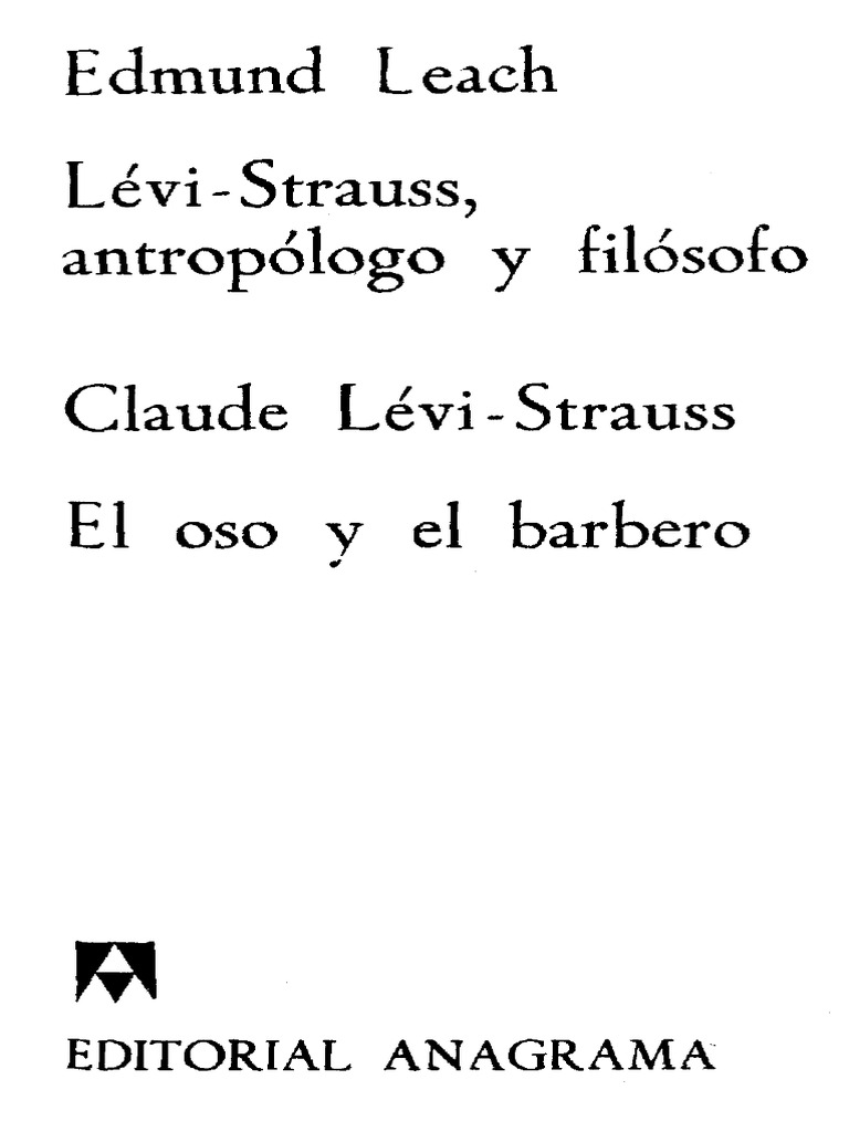 Levi-Strauss Antropologo y Filosofo, El Oso y El Barbero - E. R. Leach & C. Levi-Strauss (Libro ...