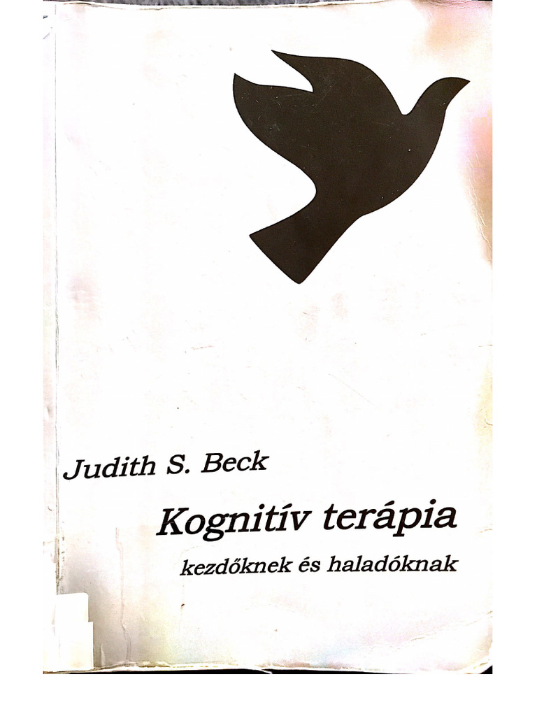 Judith S Beck Kognitív Terápia Kezdőknek És Haladóknak | PDF