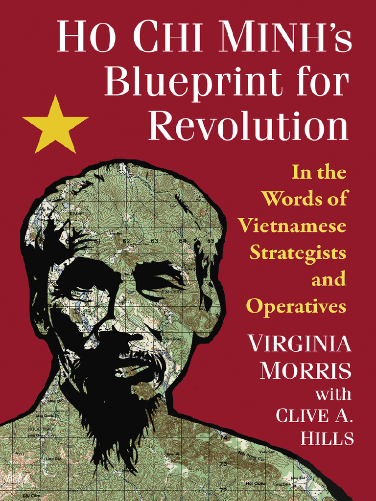Ho Chi Minhs Blueprint For Revolution in The Words of Vietnamese ...