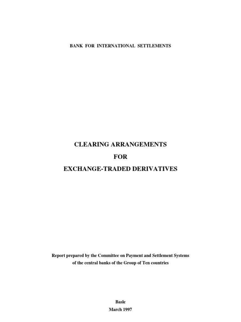 Clearing Arrangements FOR Exchange-Traded Derivatives: Bank For ...