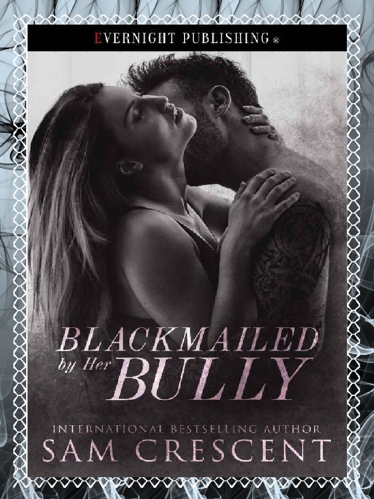 Blackmailed by Her Bully - Sam Crescent | PDF