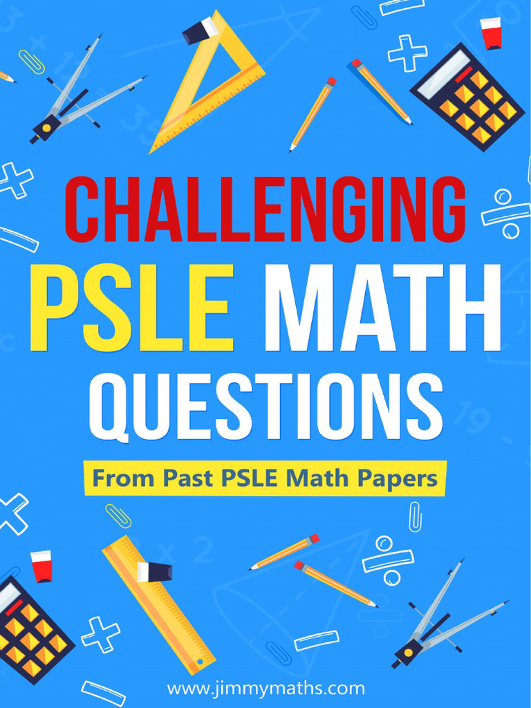 16 Hardest PSLE Math Questions and How To Approach Them | PDF