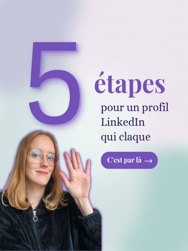 5 Étapes Pour Un Profil LinkedIn Qui Claque | PDF