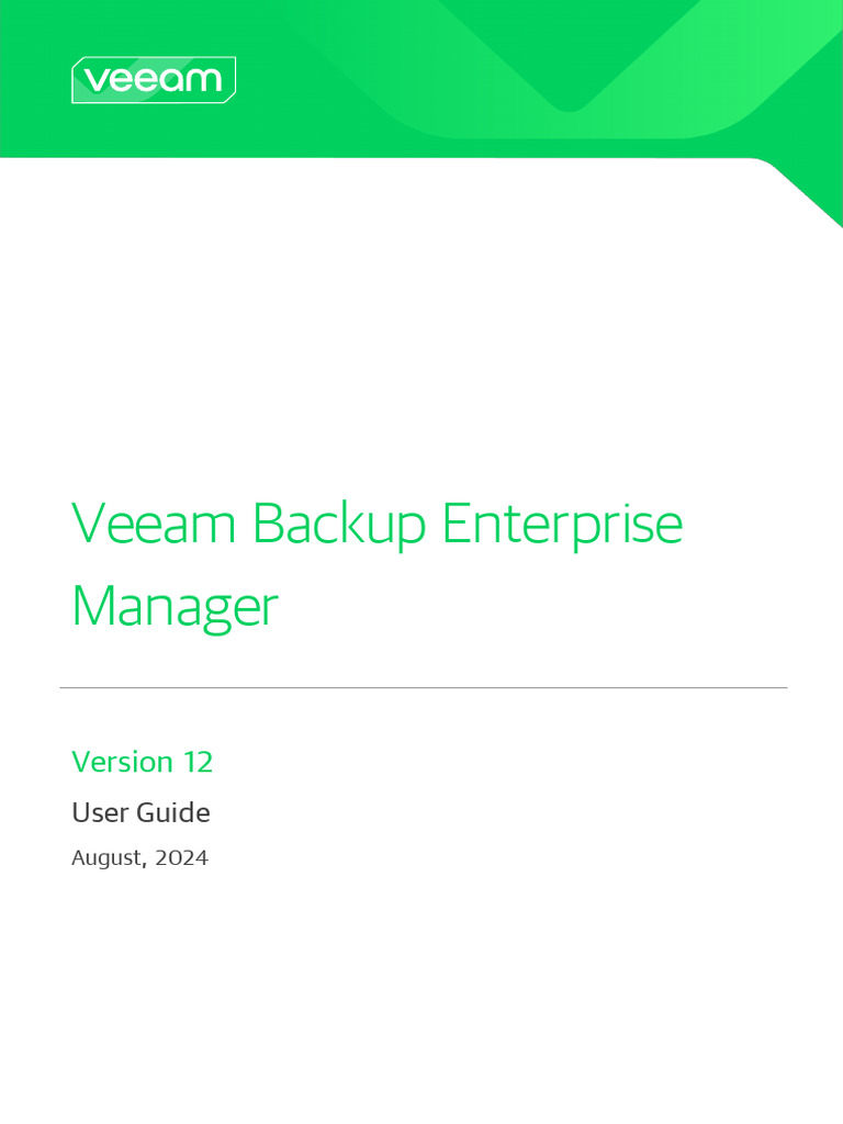 Veeam Backup 12 Enterprise Manager User Guide | PDF