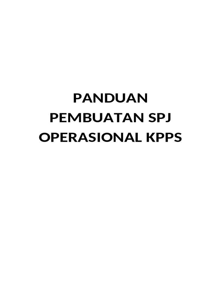 Panduan Pembuatan SPJ Operasional KPPS | PDF