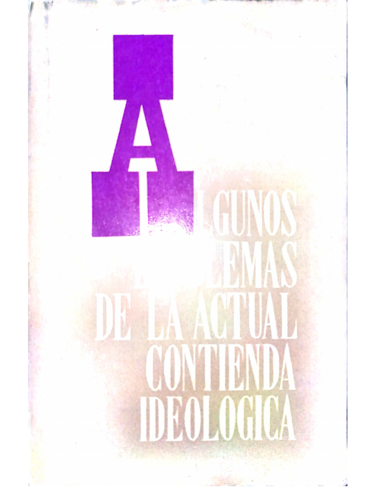 Algunos Problemas de La Actual Contienda Ideológica | PDF