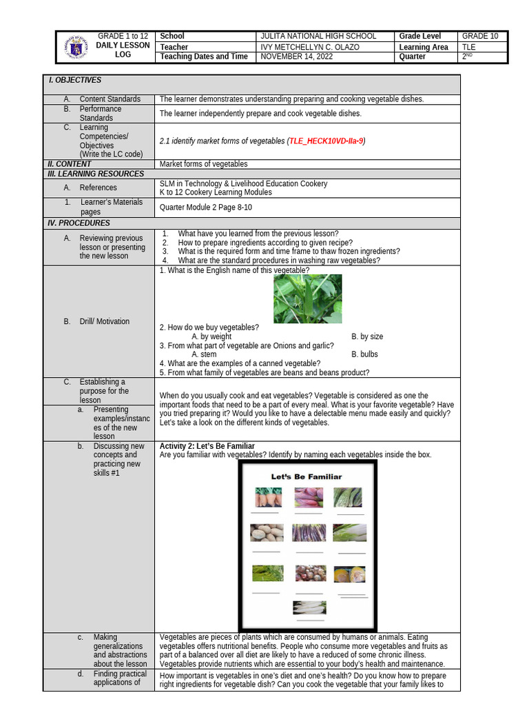 I. Objectives: Daily Lesson LOG School Grade Level Teacher Learning ...