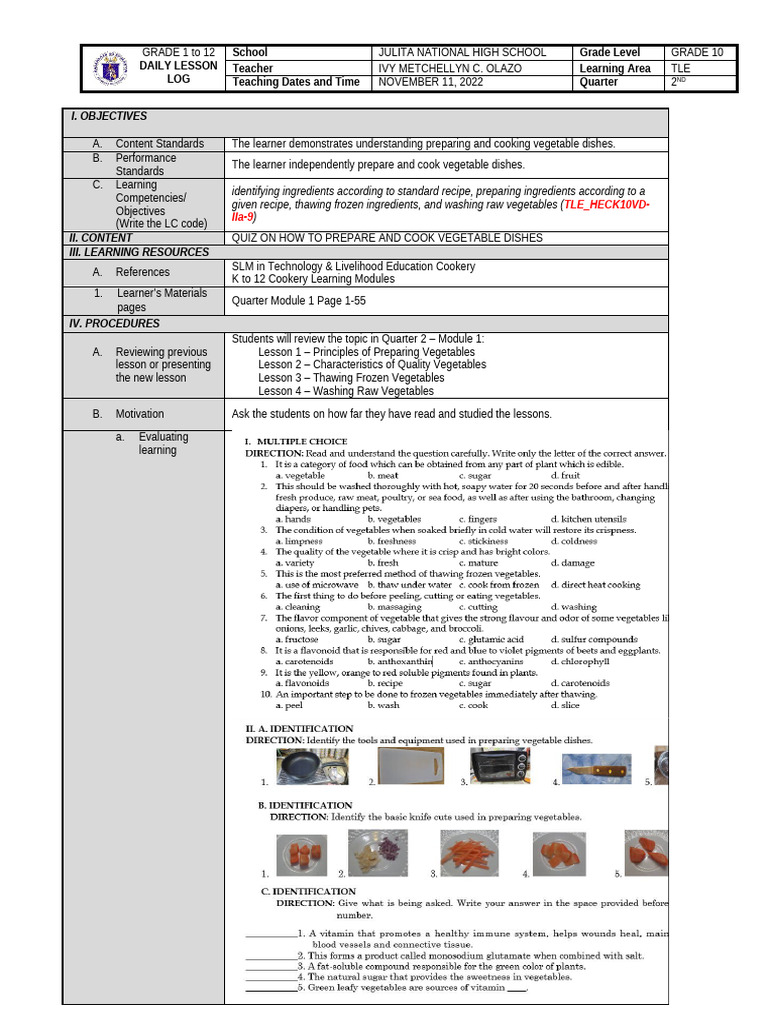 I. Objectives: Daily Lesson LOG School Grade Level Teacher Learning ...