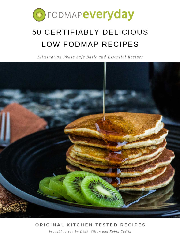 FODMAP Everyday® 50 Certifiably Delicious Low FODMAP Recipes 2021 | PDF