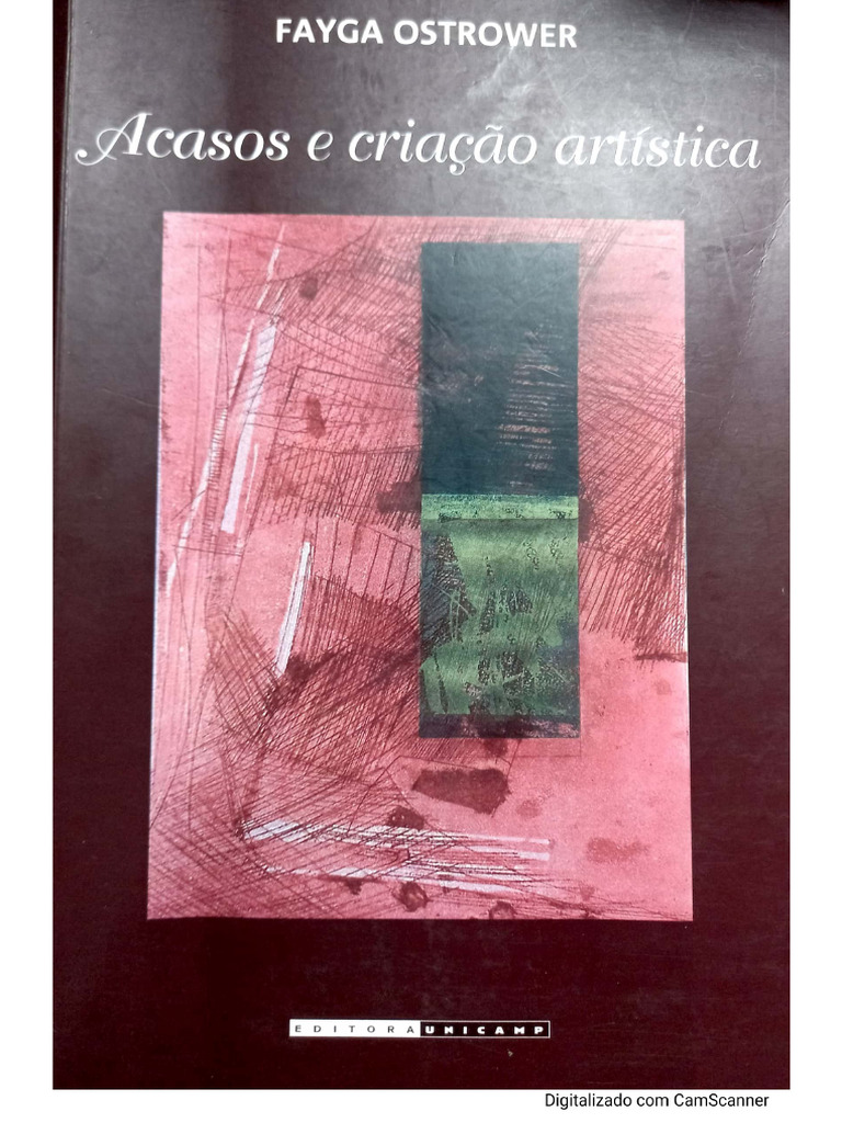 OSTROWER, Fayga - Acasos e Criação Artística - Cap 2 - Percepção ...