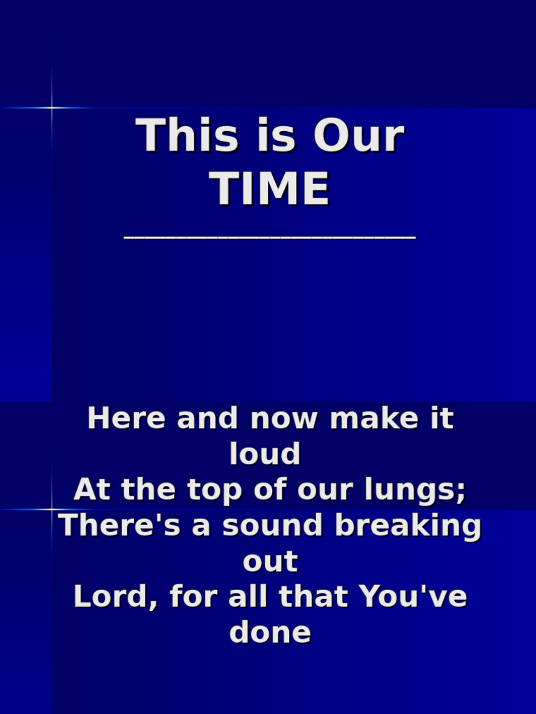 This is Our Time (Planetshakers) | PDF