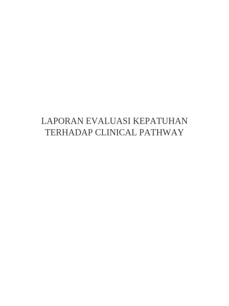 Laporan Evaluasi Kepatuhan Terhadap Clinical Pathway | PDF