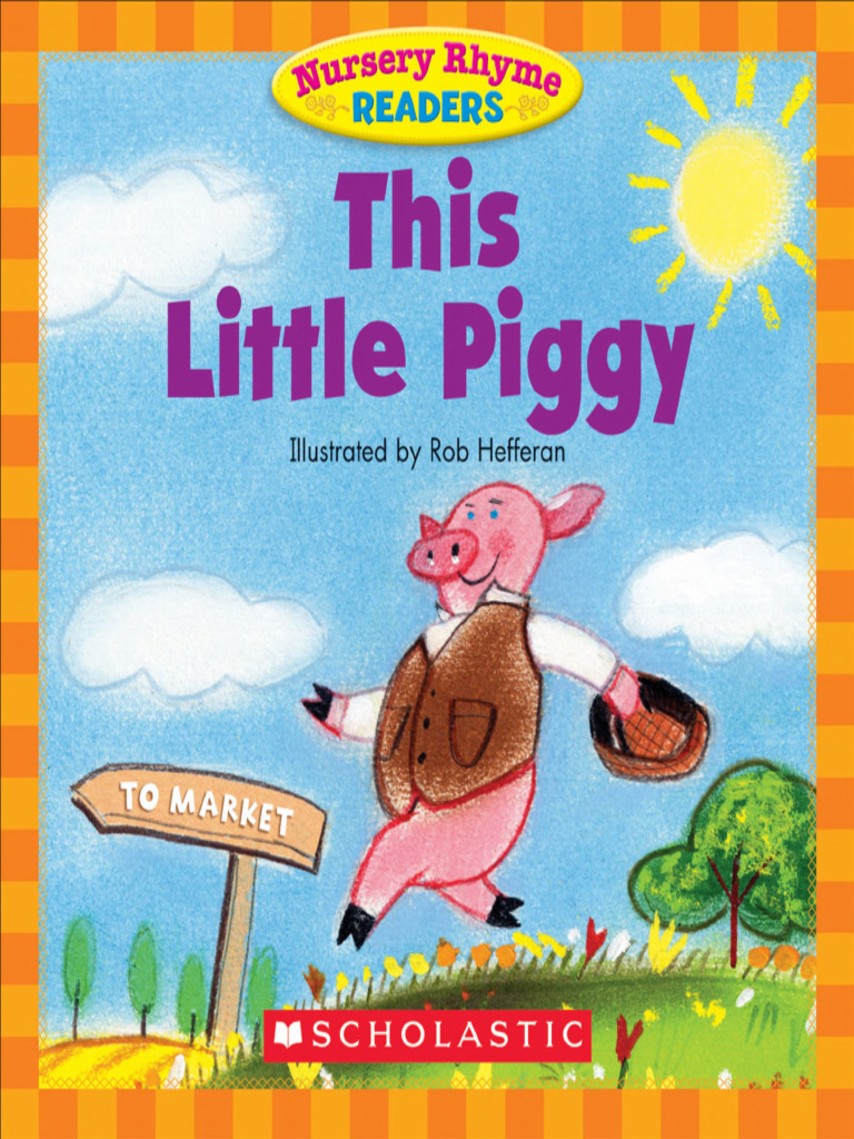 This Little Piggy Nursery Rhyme Readers | PDF