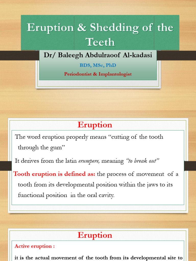 Eruption and Shedding of Deciduos Teeth | PDF