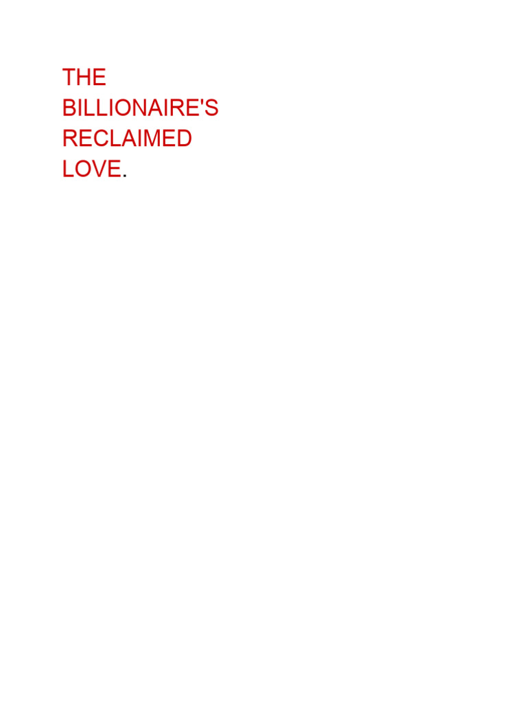 The Billionaire's Reclaimed Love | PDF