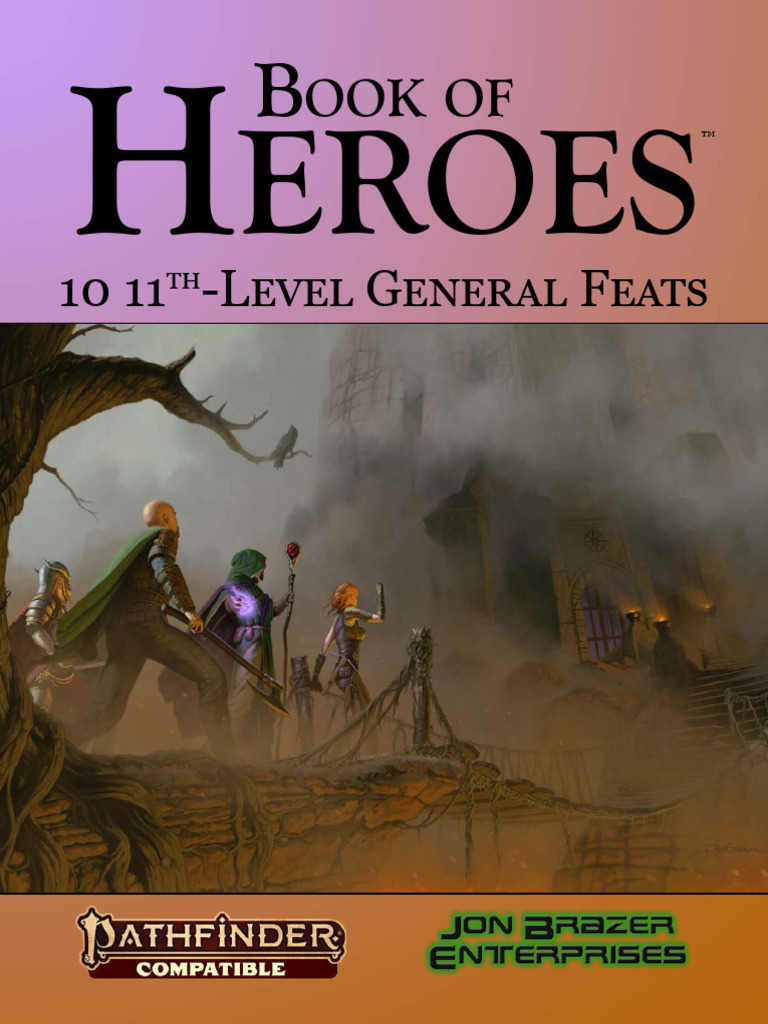Pathfinder RPG 2e JBE Book of Heroes 10 11th Level General Feats | PDF