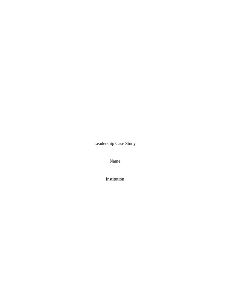 Leadership Case Study-Written Report | PDF