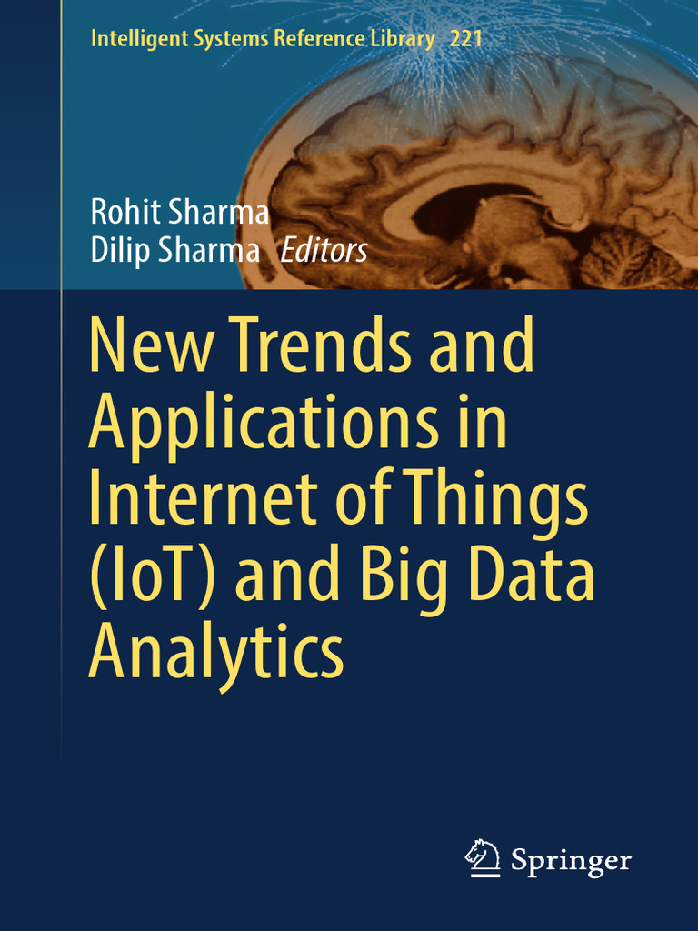 New Trends and Applications in Internet of Things (IoT) and Big Data Analytics (Rohit Sharma ...