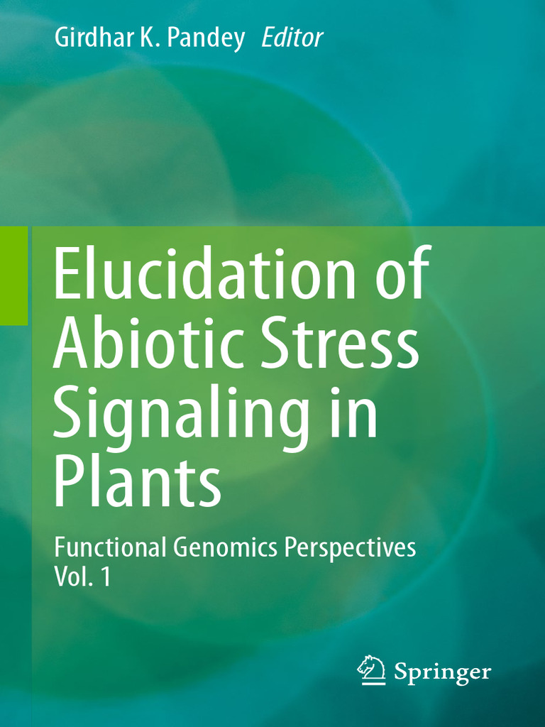 Elucidation of Abiotic Stress Signaling in Plants | PDF
