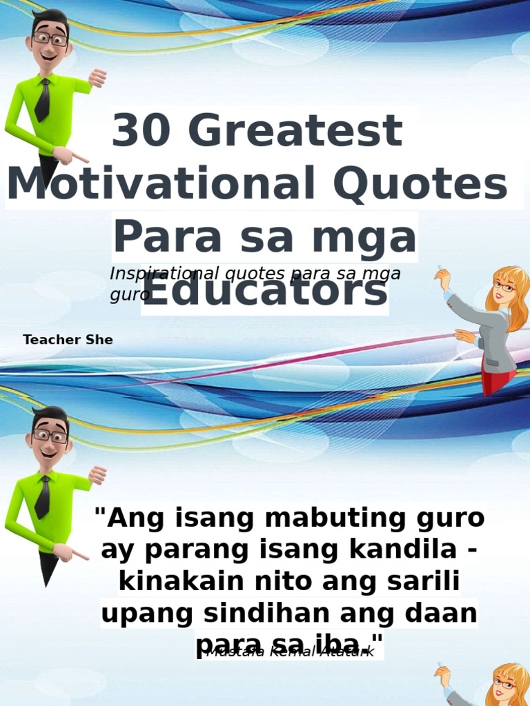 30 Greatest Motivational Quotes para Sa Mga Educators | PDF