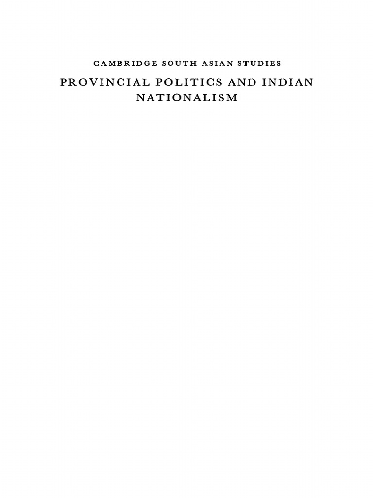 Provincial Politics and Indian Nationalism: Cambridge South Asian ...