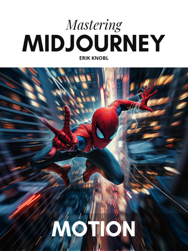 Mastering Midjourney - Motion | PDF