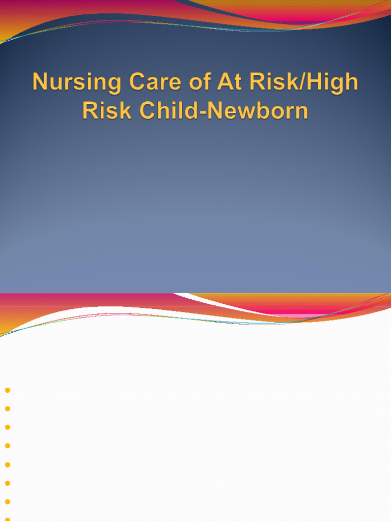 Modules 17 and 18 Care of A Family With A High Risk Newborn | PDF