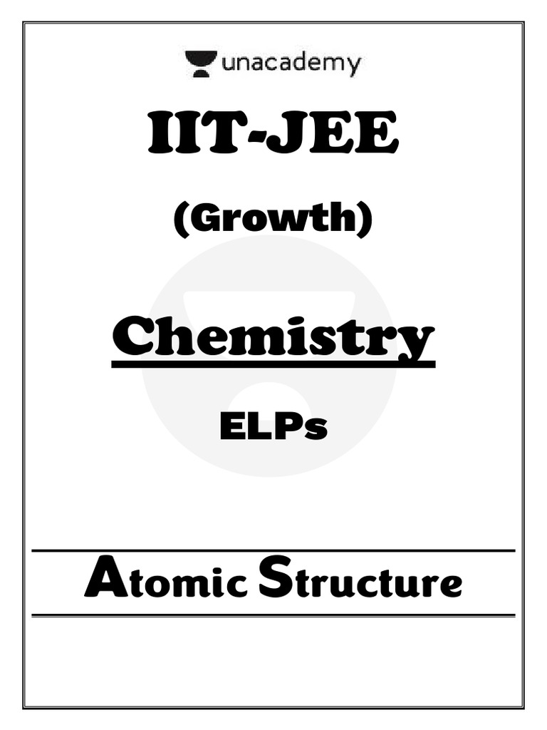 ELP-1 To 9 - IIT-Growth - Atomic Structure | PDF