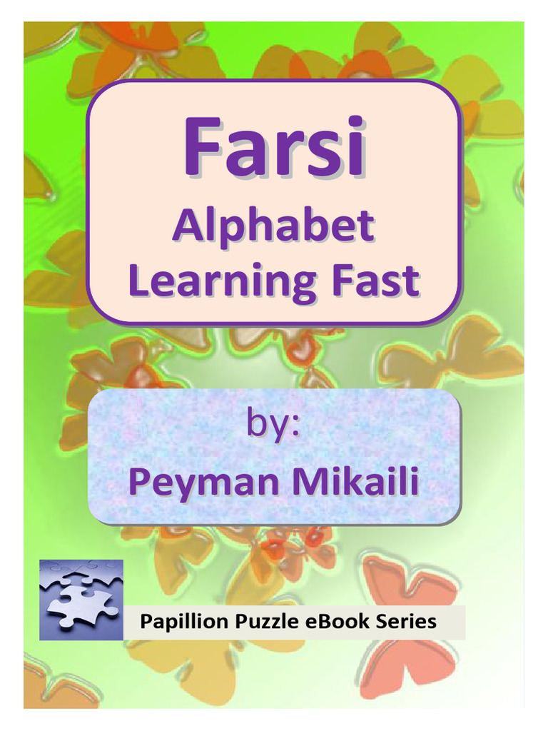 FARSI Alphabet Learning Fast - Peyman Mikaili | PDF