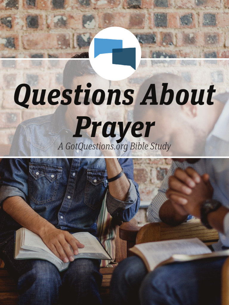 Questions About Prayer - GotQuestions | PDF