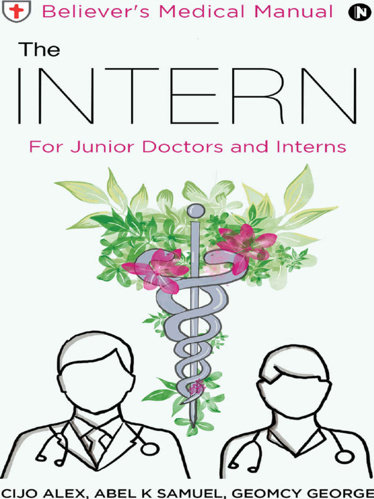 The INTERN - Believer's Medical - Cijo Alex, Abel K Samuel, Geomc | PDF