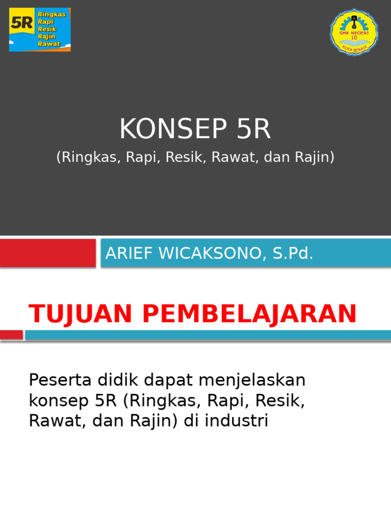 5R Di Perusahaan (Ringkas, Rapi, Resik, Rawat, Rajin) | PDF
