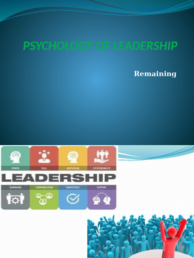 Lec 7 - Remaining Psychology of Leadership | PDF