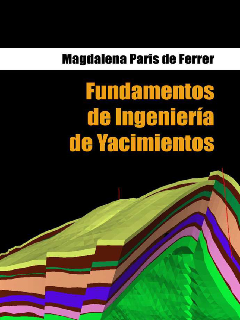 Fundamentos - de - Ingenieria - de - Yacimientos-Magdalena Paris de Ferrer | PDF