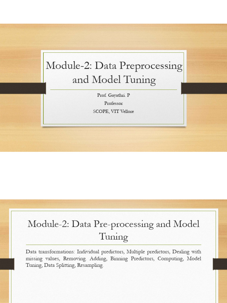 Module-2: Data Preprocessing and Model Tuning: Prof. Gayathri. P Professor SCOPE, VIT Vellore | PDF