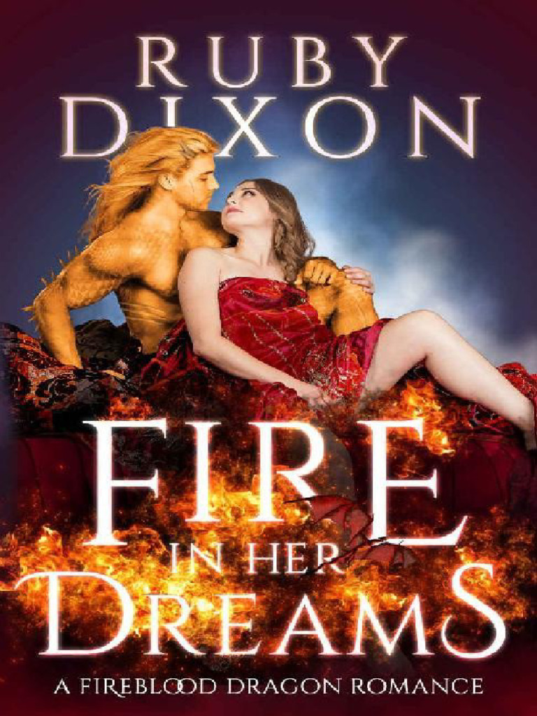 Ruby Dixon - Fire in Her Dreams - Fireblood Dragon Series #9 | PDF